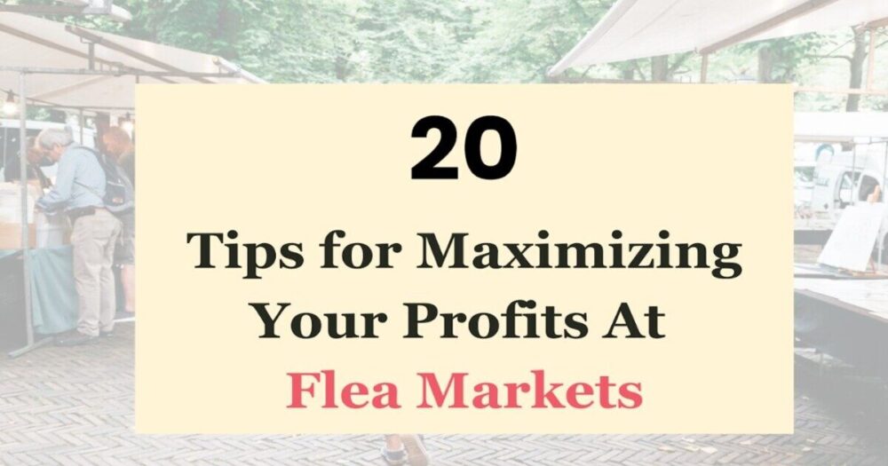 What Sells At Flea Markets Top 10 Profitable Ideas For Inspiration