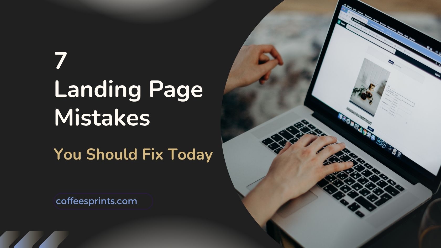 7 Landing Page Mistakes Most Small Biz Owners Don’t Realize (And How to ...